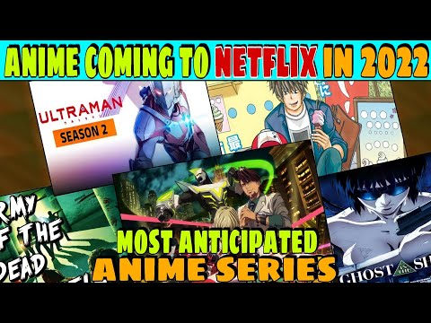 Top 5 most anticipated upcoming anime on Netflix 2022 | Ram | 🤩🤑