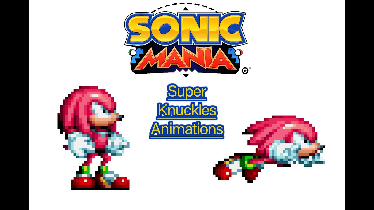Sonic Mania: Super Knuckles Animations Mod!