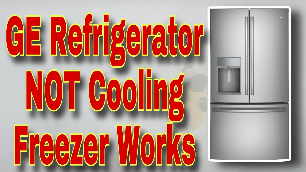 How to Fix GE French Door Refrigerator Not Cooling, Freezer Working Fine | Model PFE28KSKGSS