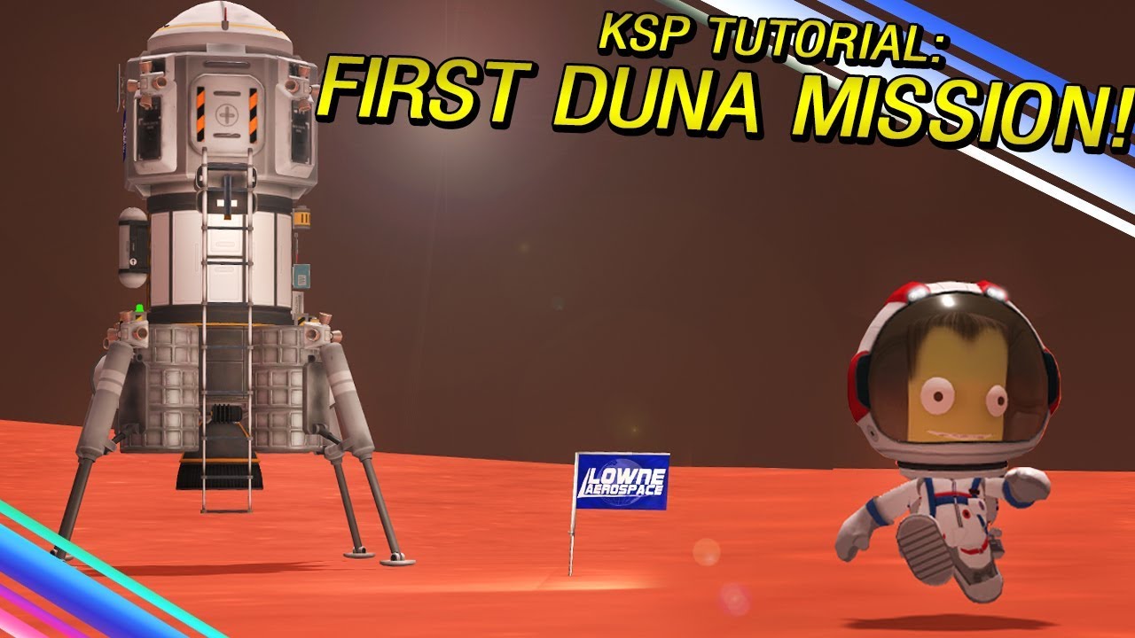Going to DUNA for the first time! KSP Tutorial