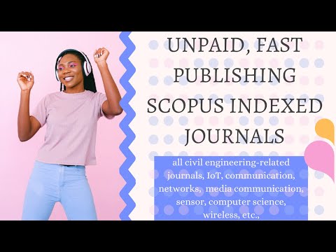 6 Unpaid fast publishing Scopus indexed Journals I August 2022 I goms tech talks | trend | research