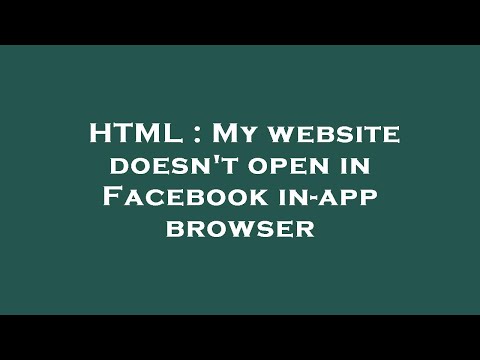 HTML : My website doesn't open in Facebook in-app browser