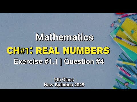 9th Class Maths|Ch#1 Ex#1.1 Q#4 | Class 9 Math | Exercise 1.1 Question 4 | Math New Book 2025 | PCTB