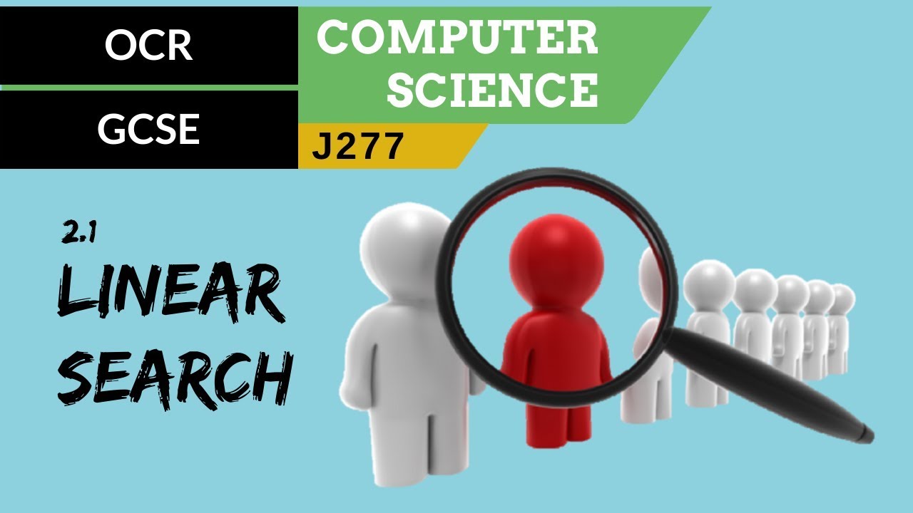 58. OCR GCSE (J277) 2.1 Linear search