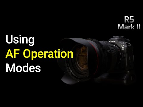 Canon R5 II: Autofocus operation modes