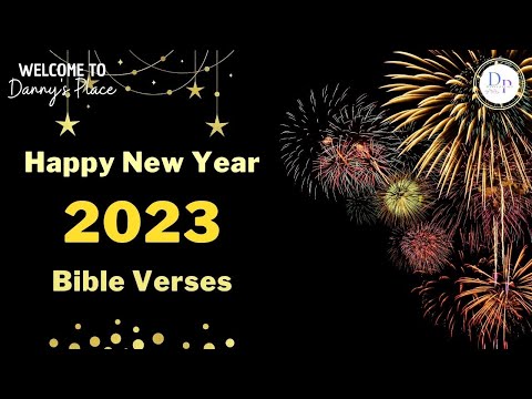 Happy New year Bible verses 2023 | Bible Verses For The New Year | New Beginnings