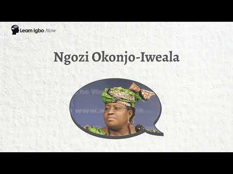 How to Pronounce Ngozi Okonjo-Iweala | Igbo name Pronunciation