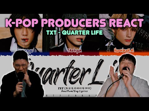 Musicians react & review ♡ TXT - Quarter Life