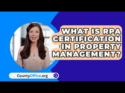 What Is RPA Certification In Property Management? - CountyOffice.org