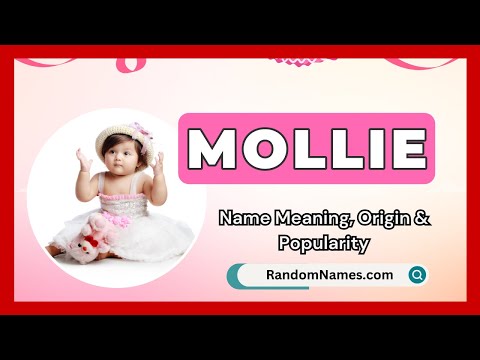 Mollie - Baby Girl Name Meaning, Origin & Popularity - RandomNames.com