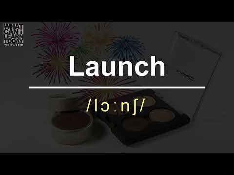 How to pronounce the word "Launch"