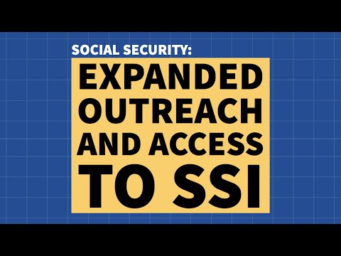 Social Security Administration Expands Outreach to SSI