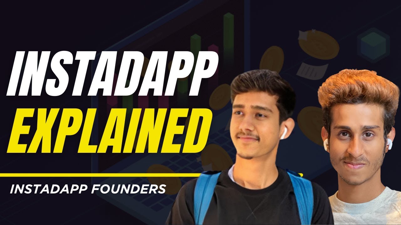 InstaDapp Explained | Ft. Sowmay Jain and Samyak Jain