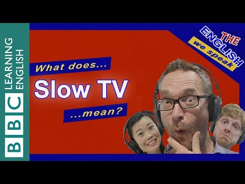 What is 'slow TV'?