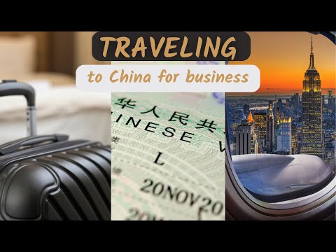 Requirements to travel to China for business
