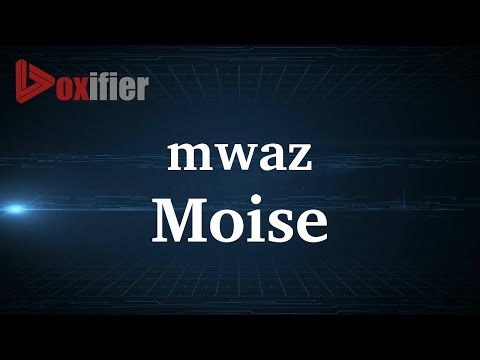 How to Pronunce Moise in French - Voxifier.com