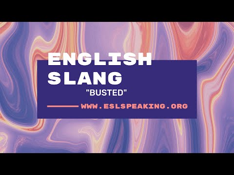 Busted (American English Slang) | Learn American English in 1 Minute a Day