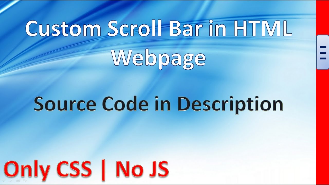 How to make a custom scrollbar in HTML webpage without JavaScript