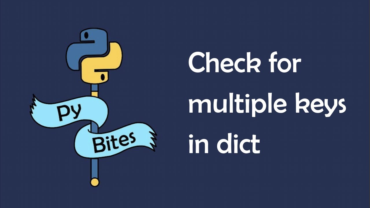 3 ways to check for multiple keys in a Python dictionary