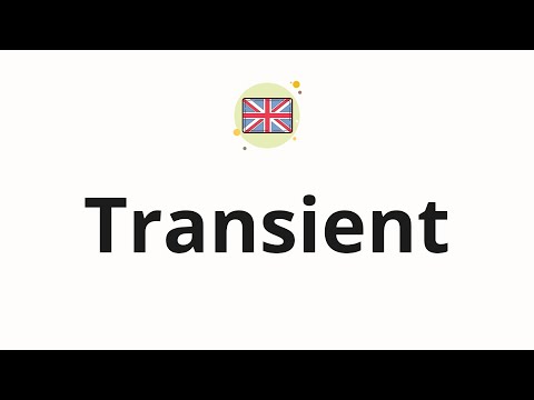 How to pronounce Transient