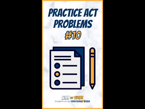 2019-2020 ACT Practice Problem #10