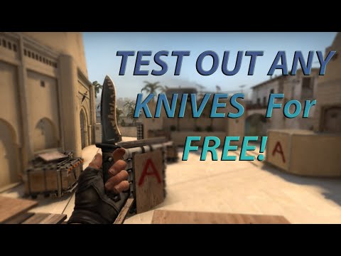 How to test out any CSGO knives for free!!!!
