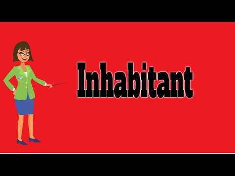 Inhabitant | Pronunciation | Meanings | Examples | Definition