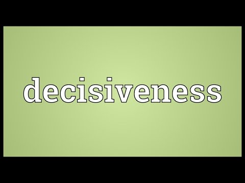 Decisiveness Meaning