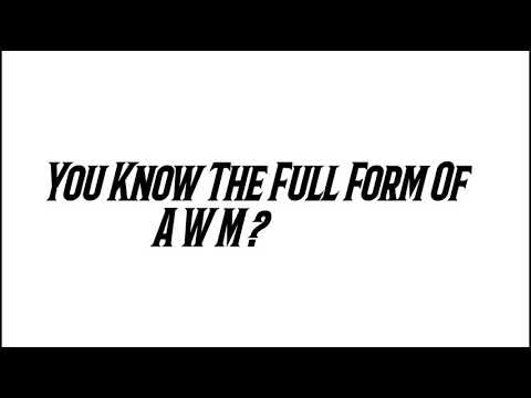 What is the full form of AWM?