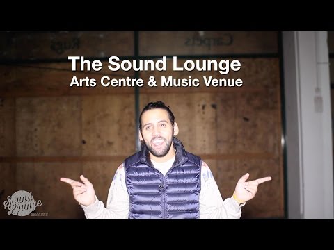 The Sound Lounge - Arts Centre & Music Venue Crowdfunding Campaign