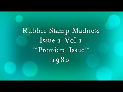 Rubber Stamp Madness, Issue 1 Vol 1, 1980 ~PREMIERE ISSUE~