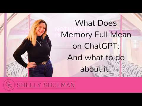 How to Manage ChatGPT: What Does Memory Full Mean on ChatGPT