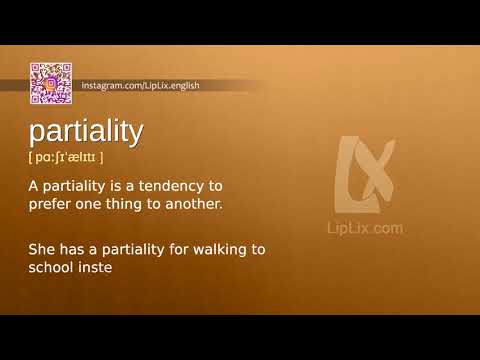 Partiality : C1 level english vocabulary lesson, www.LipLix.com