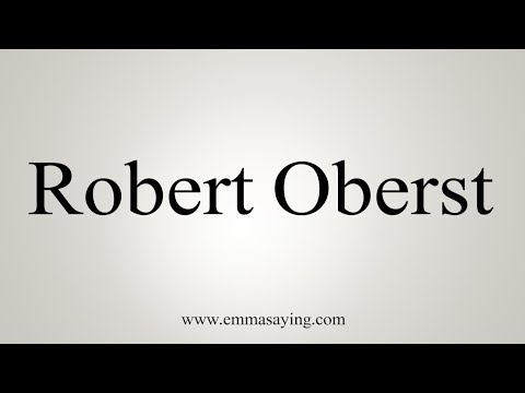 How To Pronounce Robert Oberst