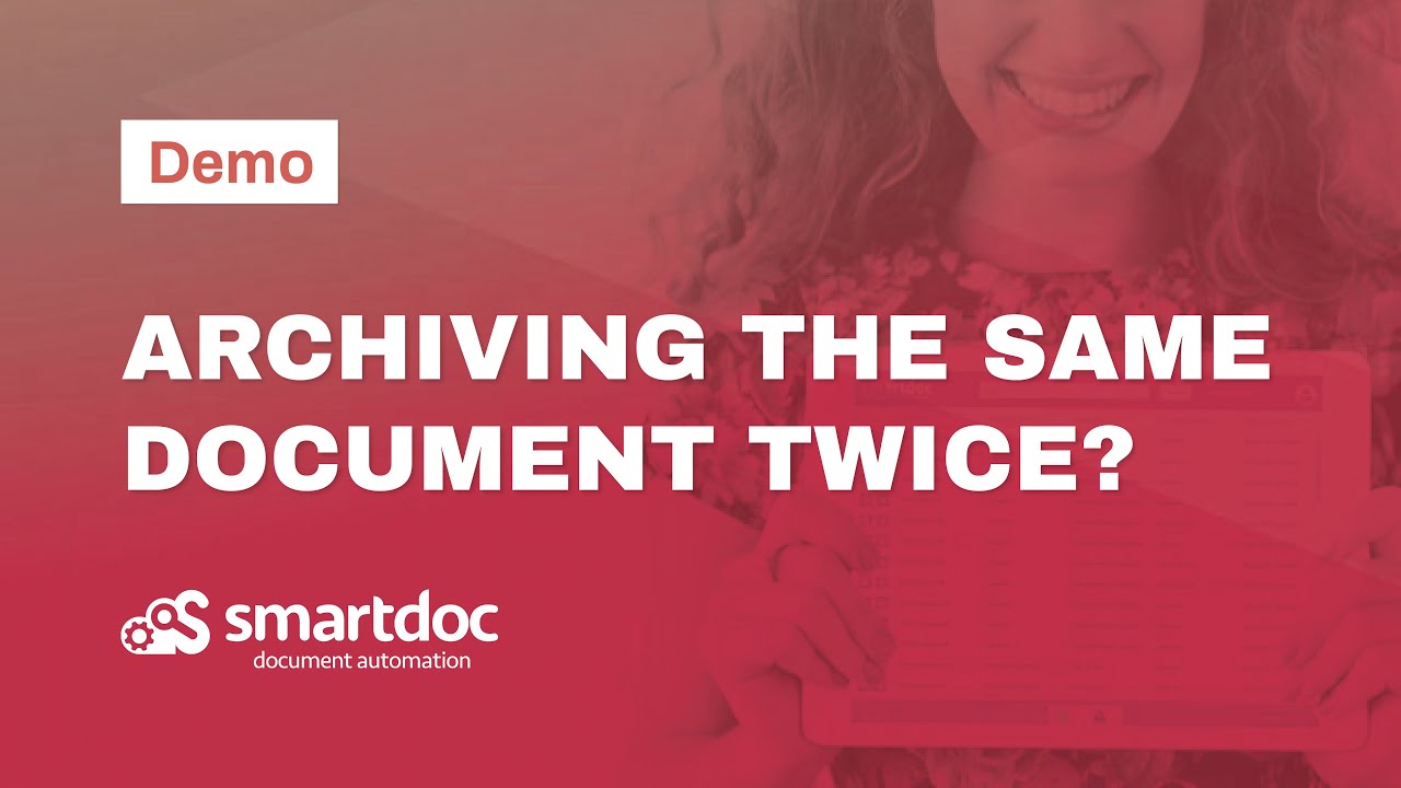 About Smartdoc: Archiving the same document twice? (ENG)