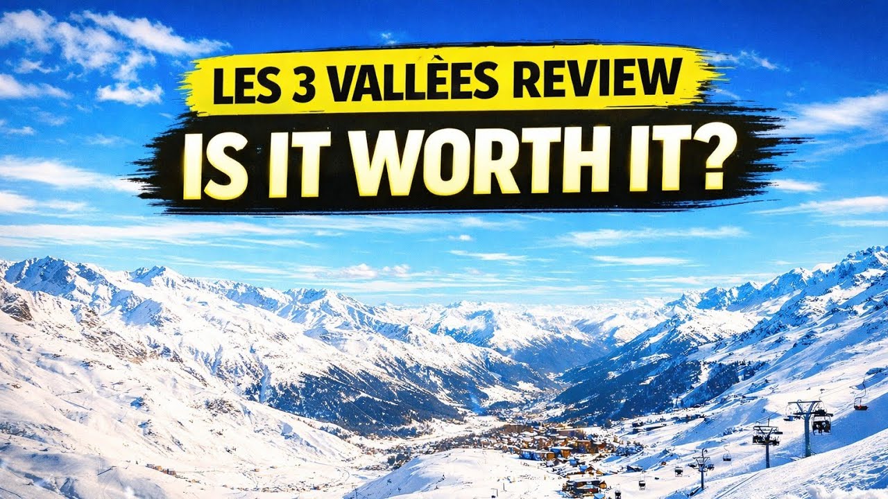 Les Menuires Ski Resort | Les 3 Vallées Guide (Costs, Runs & Tips)