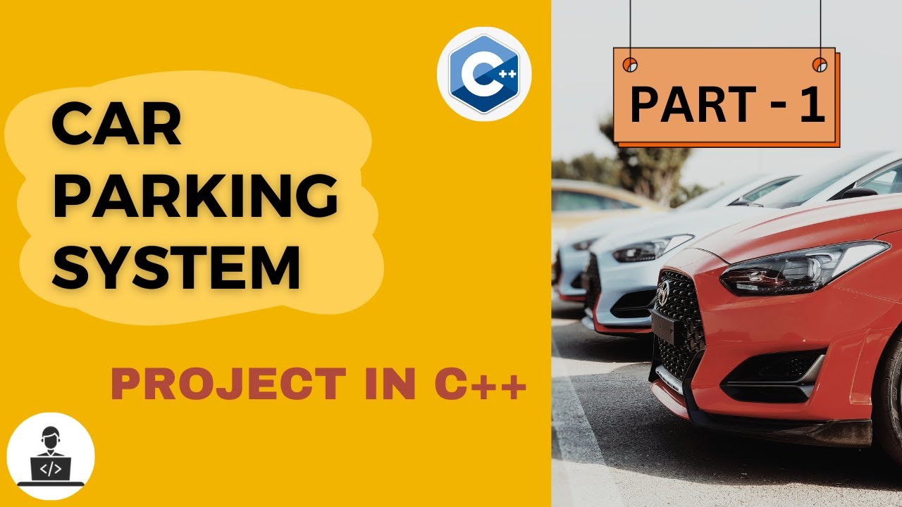 Simple Car Parking System In C++ | Urdu / Hindi | Programming Tutorial & Demonstration | Part - 1