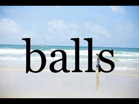 How To Pronounce balls๐๐๐๐๐๐Pronunciation Of balls