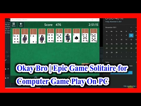 Okay Bro | Epic Game Solitaire for Computer Game Play On PC
