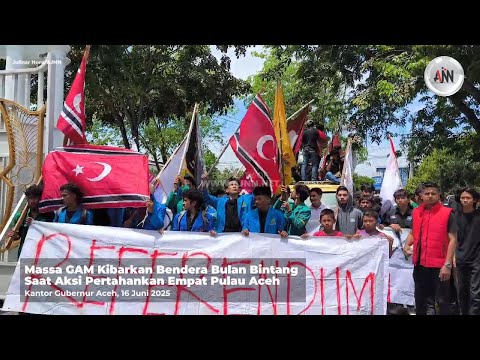 Massa GAM Kibarkan Bendera Bulan Bintang Saat Aksi Pertahankan Empat ...