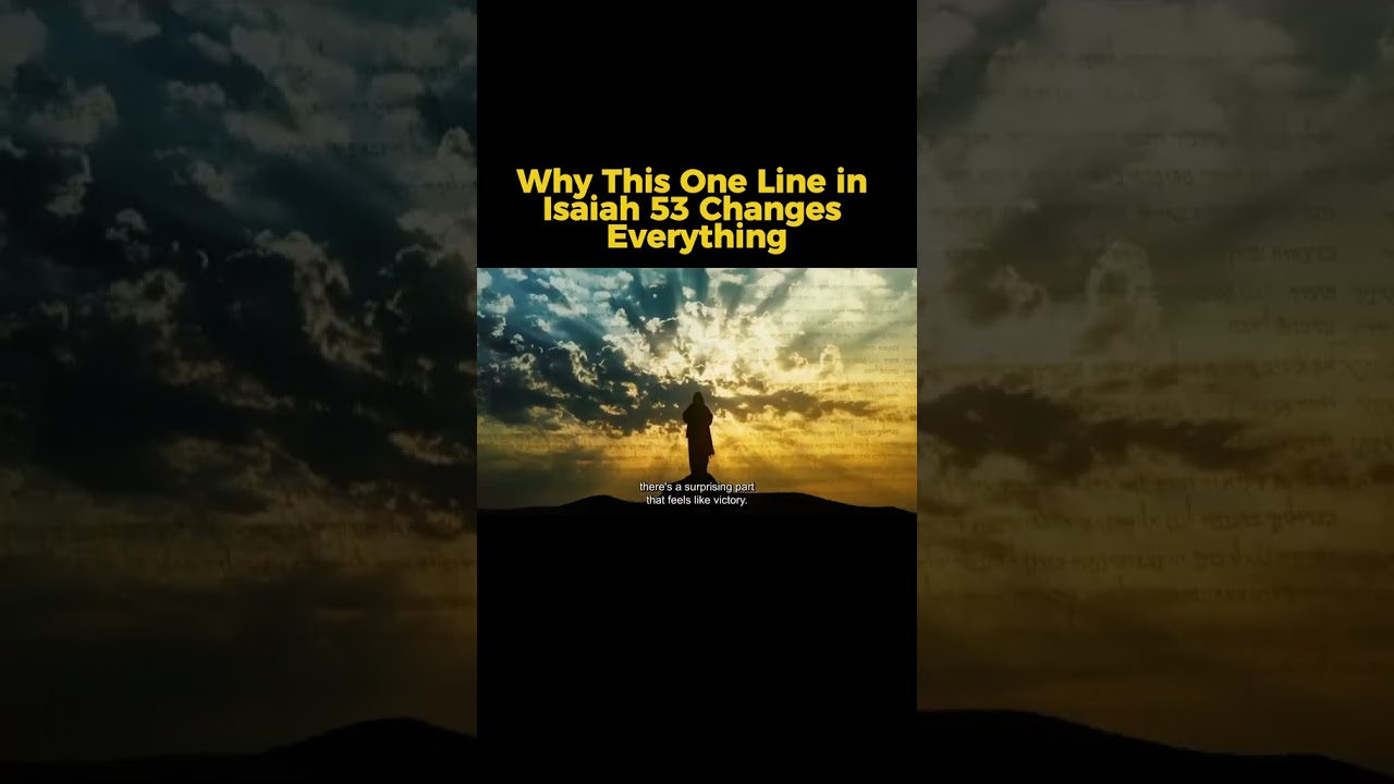 Why This One Line in Isaiah 53 Changes Everything