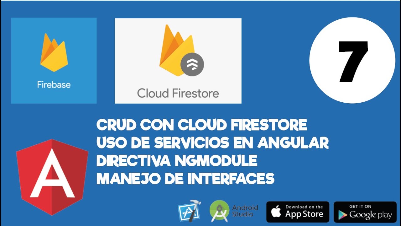 Angular – Firebase – Ionic - CRUD con Cloud Firestore - Uso de servicios - Directiva NgModule