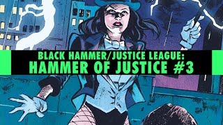 Black Hammer/Justice League: Hammer of Justice #3 Review