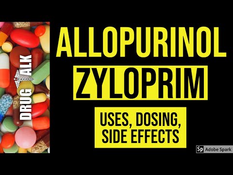 Allopurinol (Zyloprim) - Uses, Dosing, Side Effects