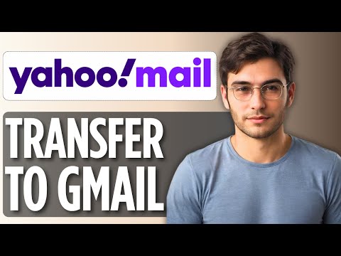 How to Transfer Your Yahoo Mail into Gmail | Full Guide 2025