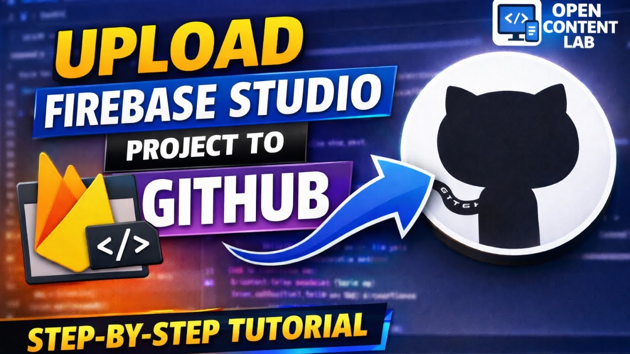 How To Upload Firebase Studio Project To GitHub Using Firebase Studio + Updates