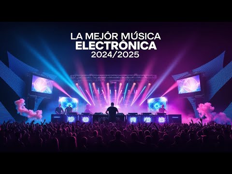 La Mejor Electrónica 2024 - 2025 | Tomorrowland & LOS DJ´S Más Populares