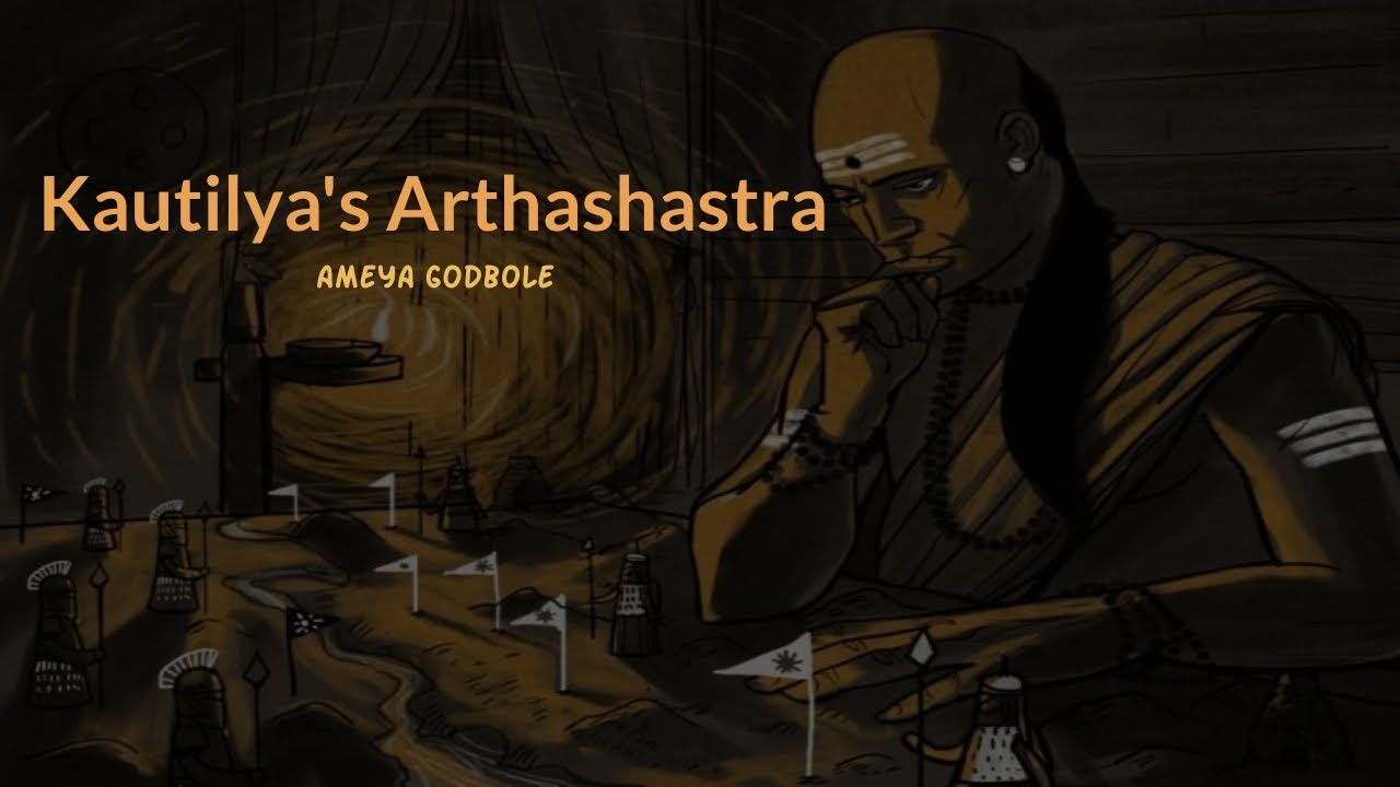 Exploring Kautilya's Arthashastra: Insights into Ancient Indian ...