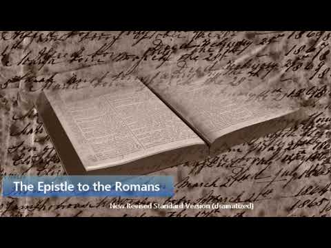 The Holy Bible: The Epistle to the Romans (NRSV dramatized)