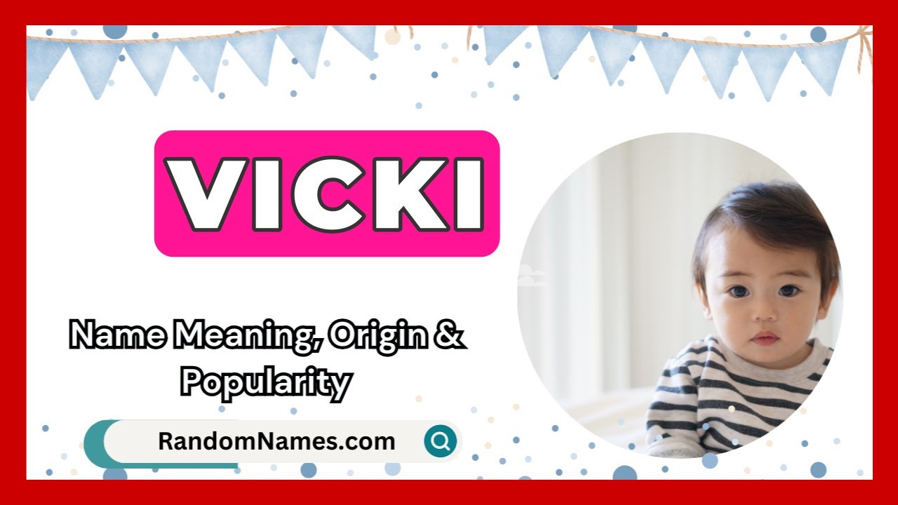 Vicki - Baby Girl Name Meaning, Origin & Popularity - RandomNames.com